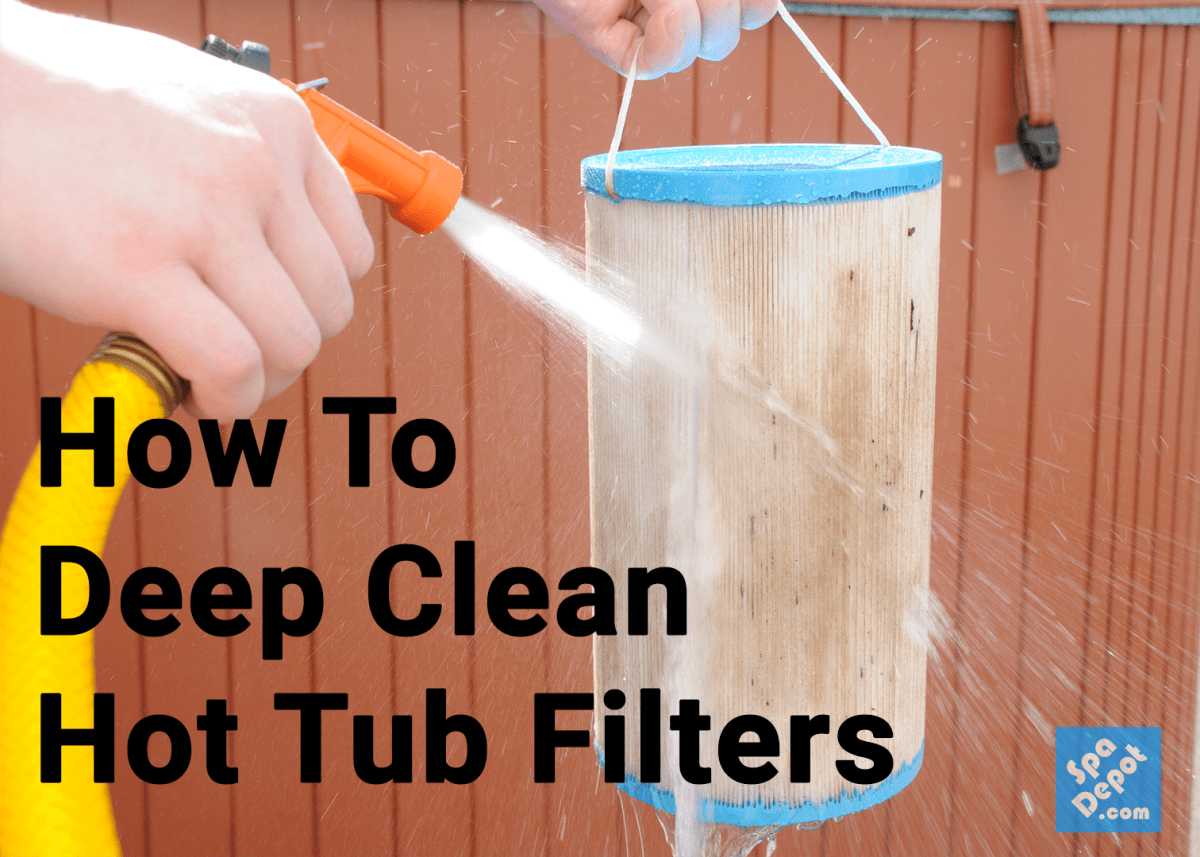 How to Deep Clean Your Hot Tub Filter – Hot Tub Blog | SpaDepot.com